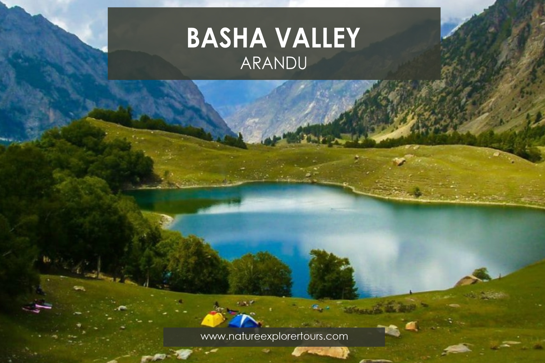 Basha Valley Tour Arandu - Nature Explorer Tours